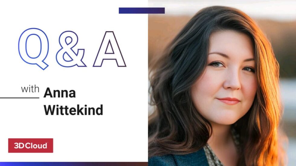 Employee Q&A with Anna Wittekind | 3D Cloud