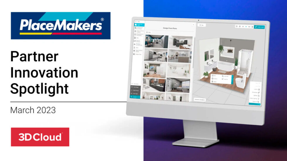Partner Innovation Spotlight – PlaceMakers | 3D Cloud