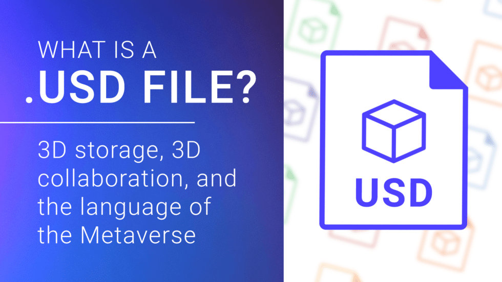 What Is a USD File: 3D Collaboration & Storage Format | 3D Cloud